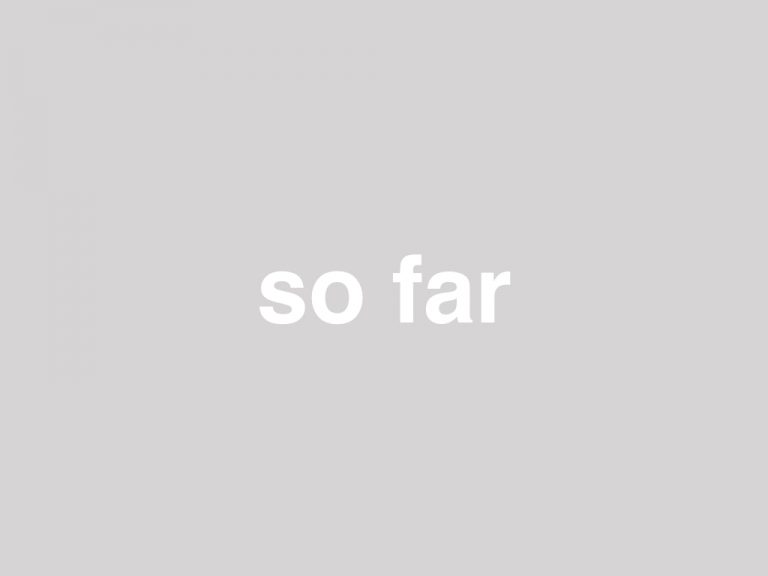 【英語フレーズ】3分で覚える「so far」の意味と使い方 – saya_blog