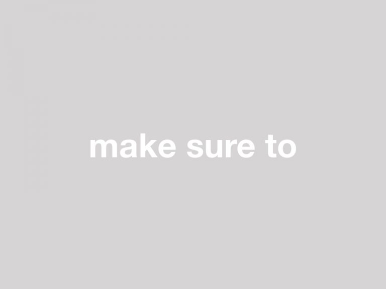 【英語フレーズ】3分で覚える「make sure to」の意味と使い方 – saya_blog